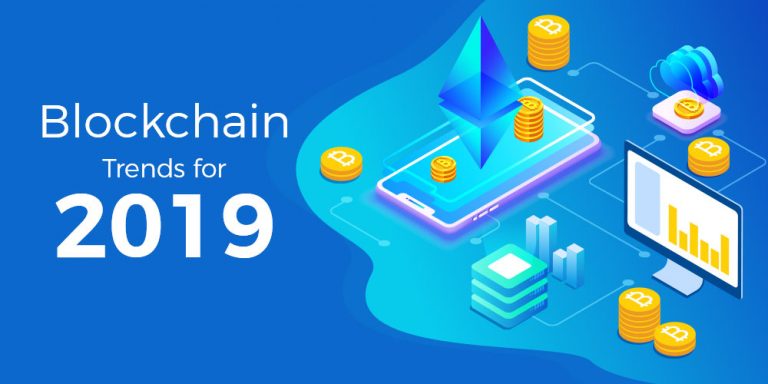 Top Blockchain Development Trends to watch in 2019